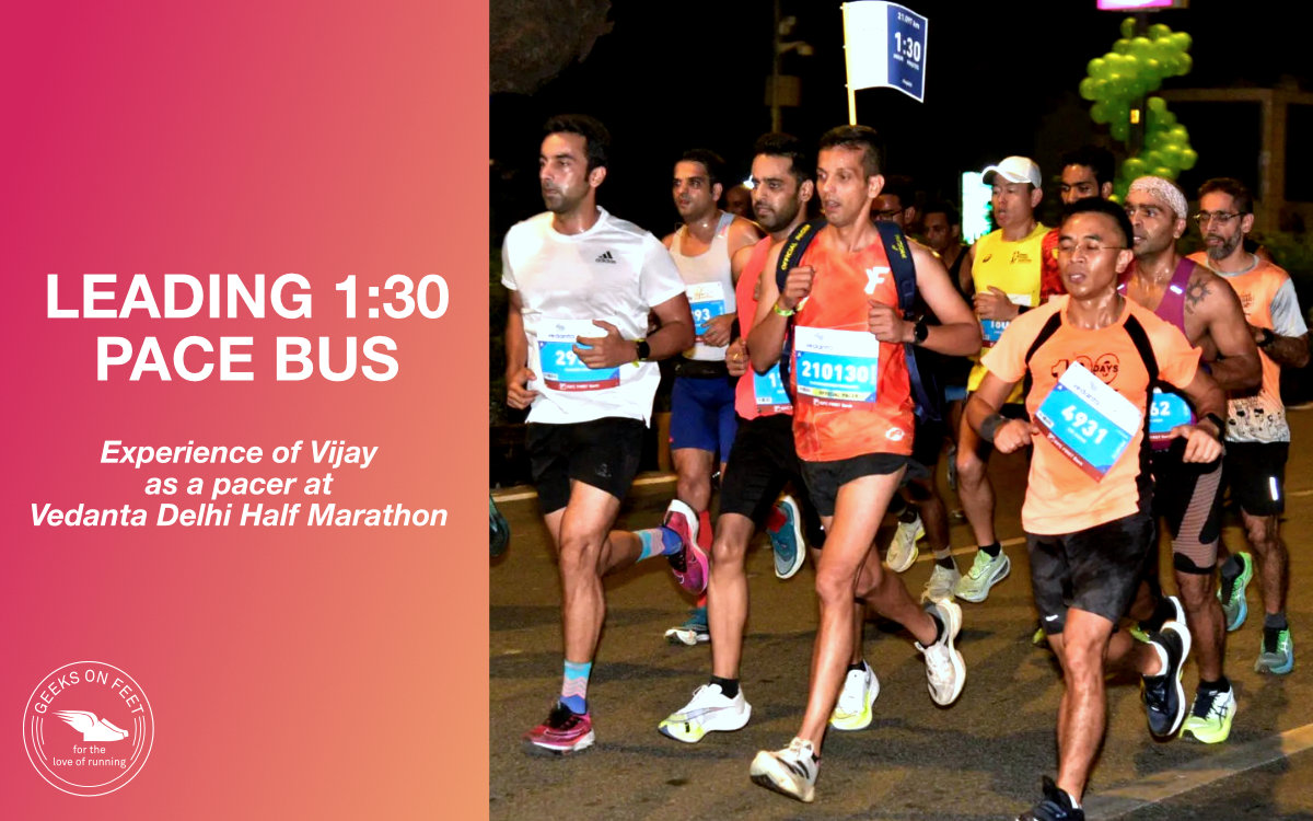 Leading 1:30 Bus: Experience of a pacer at Vedanta Delhi Half Marathon